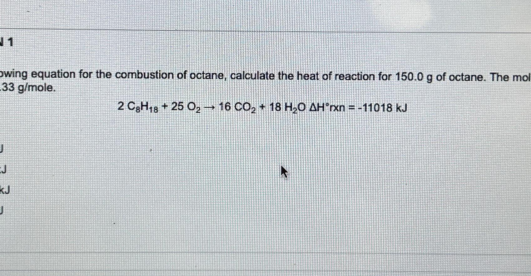 Solved 1wing Equation For The Combustion Of Octane