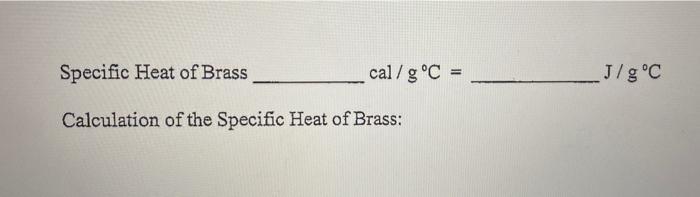 Solved A. The Specific Heat of Brass g g Mass of the Brass | Chegg.com