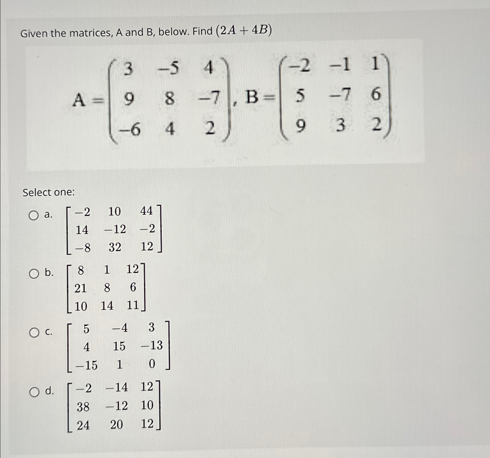 Solved Given the matrices, A and B, ﻿below. Find | Chegg.com