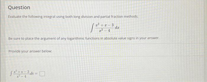 Evaluate the following integral using both long | Chegg.com