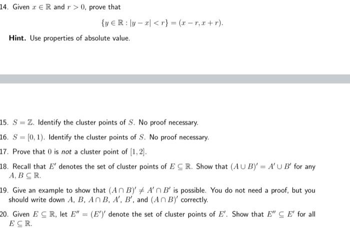 Solved 14. Given x∈R and r>0, prove that {y∈R:∣y−x∣ | Chegg.com