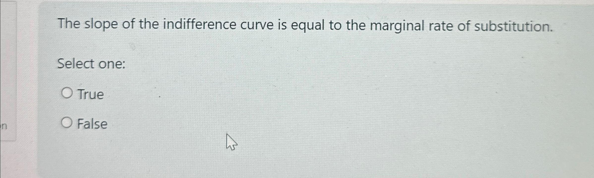 Solved The slope of the indifference curve is equal to the | Chegg.com
