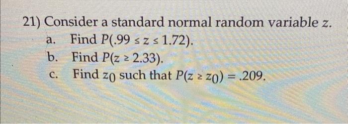 Solved 21) Consider a standard normal random variable z. a. | Chegg.com