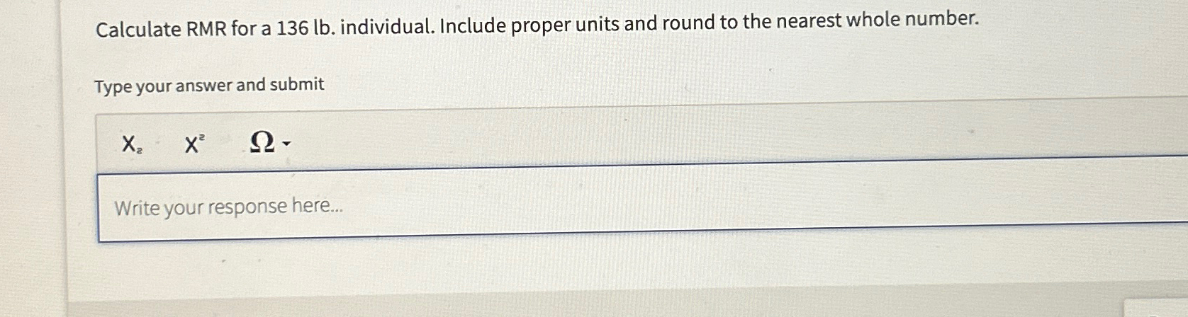 Solved Calculate RMR for a 136lb. ﻿individual. Include | Chegg.com