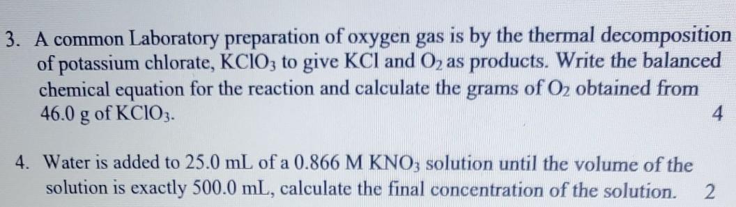 Solved 3. A common Laboratory preparation of oxygen gas is | Chegg.com