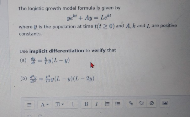 Solved The logistic growth model formula is given by yett + | Chegg.com