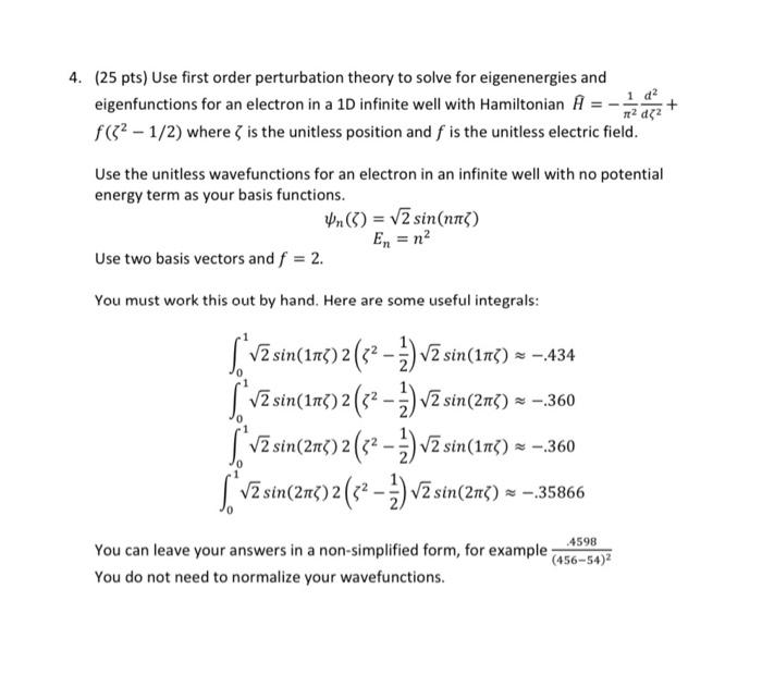 Solved 25 Pts Use First Order Perturbation Theory To Solve