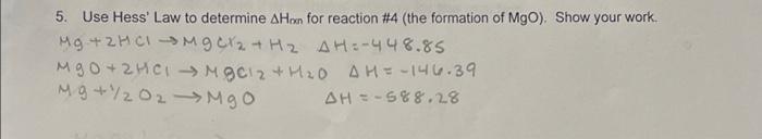 Solved 5. Use Hess' Law to determine AHan for reaction #4 | Chegg.com