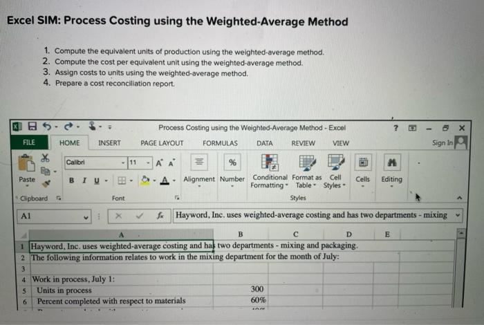 Solved Excel SIM: Process Costing using the Weighted-Average | Chegg.com