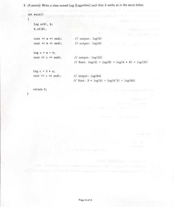 Solved 5. (4 points) Write a class named Log (Logarithm) | Chegg.com