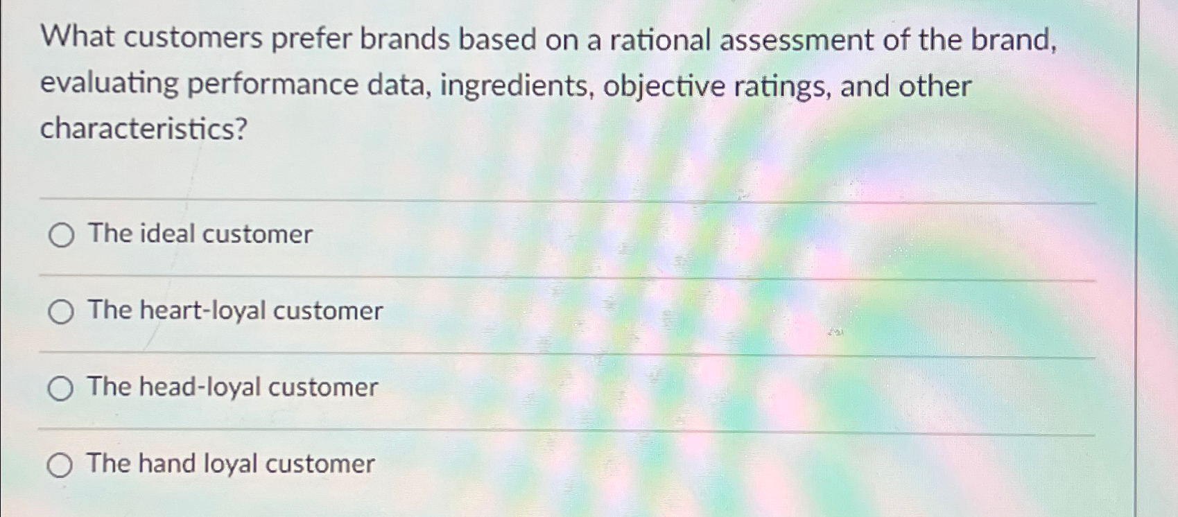 Solved What customers prefer brands based on a rational | Chegg.com