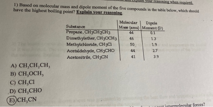 Solved Your reasoning when required. 1) Based on molecular | Chegg.com