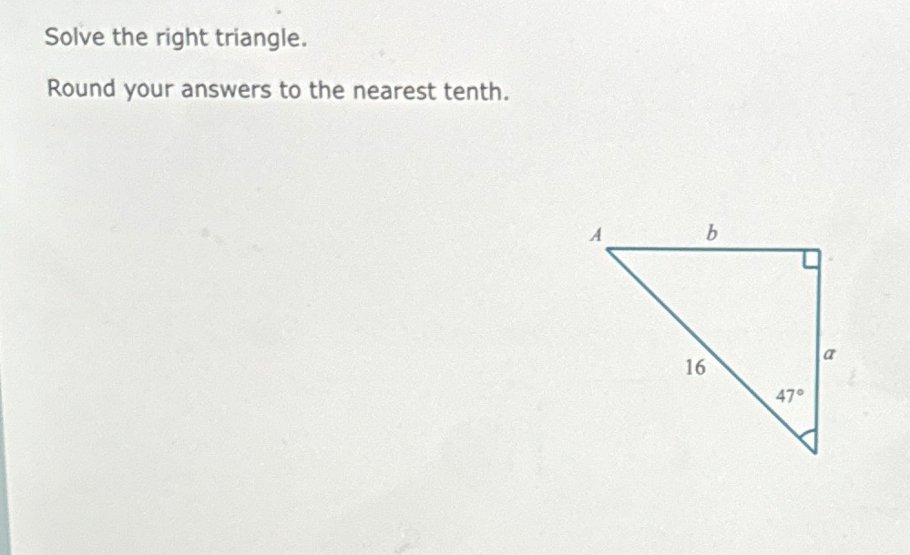Solved Solve the right triangle.Round your answers to the | Chegg.com