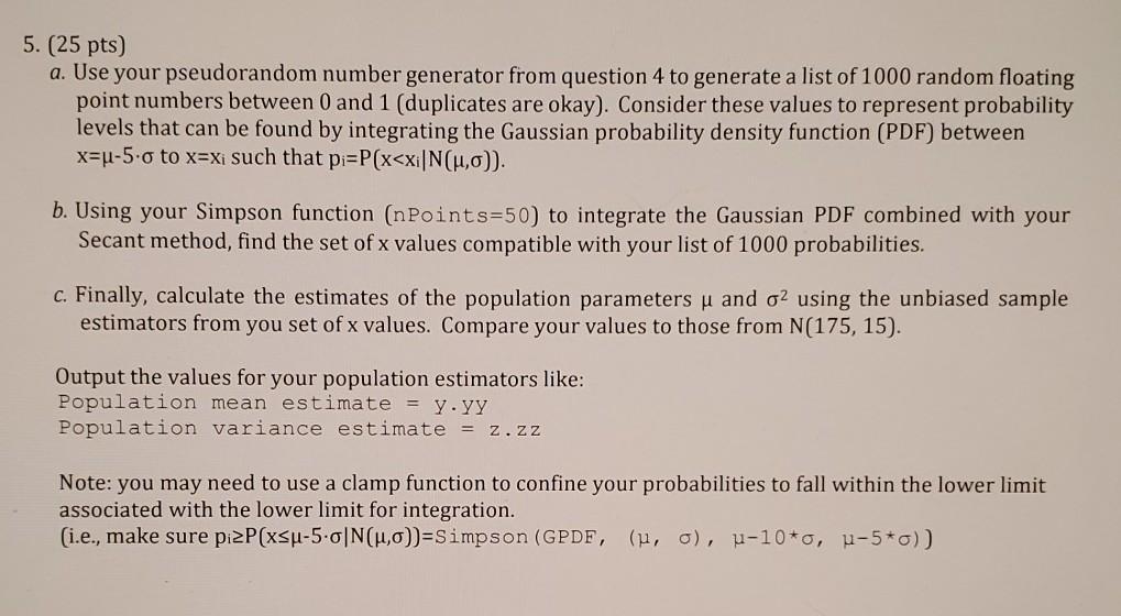 5. (25 pts) a. Use your pseudorandom number generator | Chegg.com