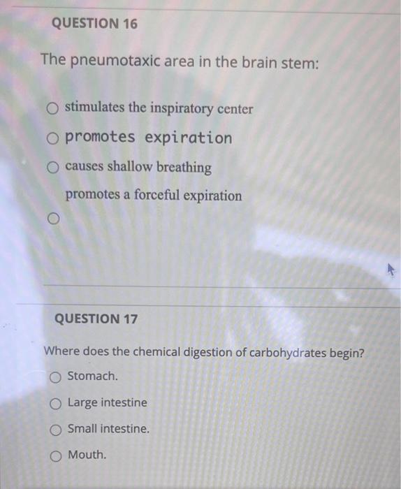 Solved QUESTION 16 The pneumotaxic area in the brain stem: O | Chegg.com