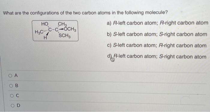Solved What are the configurations of the two carbon atoms | Chegg.com
