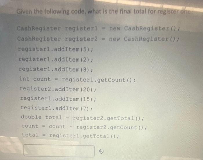 Solved Given the following code, what is the final total for | Chegg.com