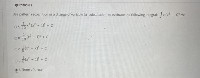 Solved QUESTION 1 Use pattern recognition or a change of | Chegg.com