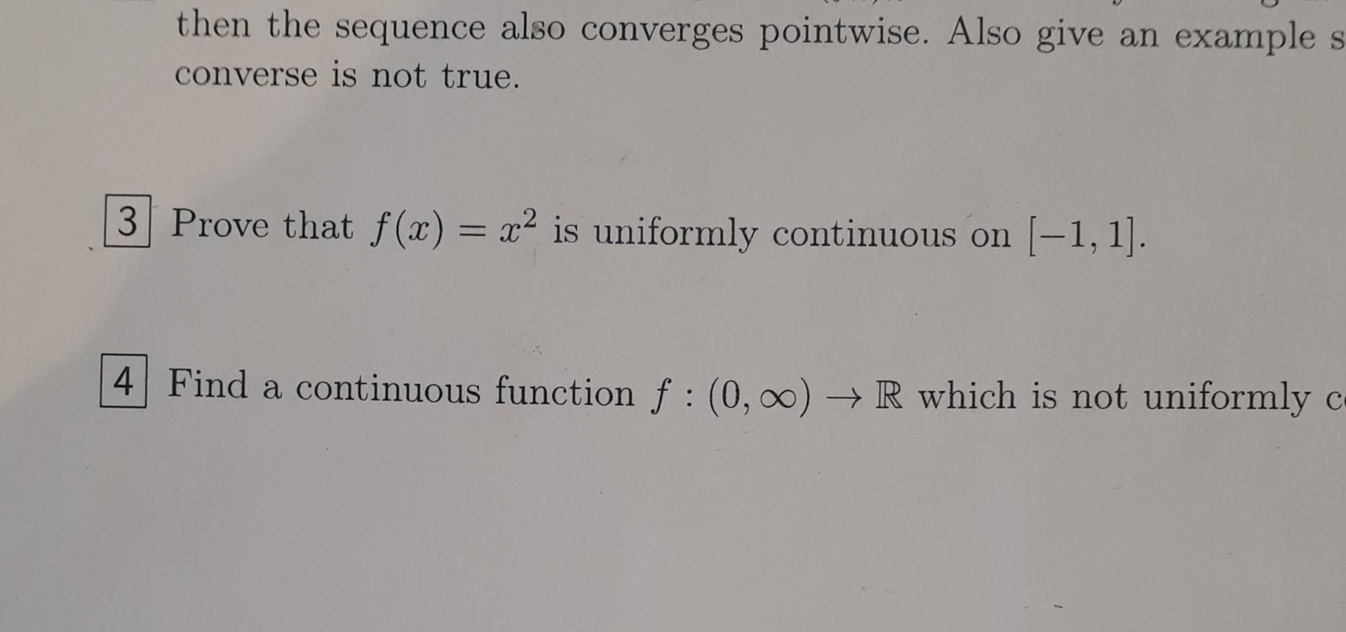 then the sequence also converges pointwise. Also give | Chegg.com