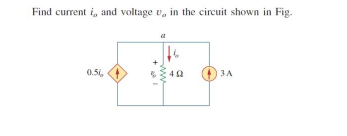 Solved Find current io and voltage vo in the circuit shown | Chegg.com