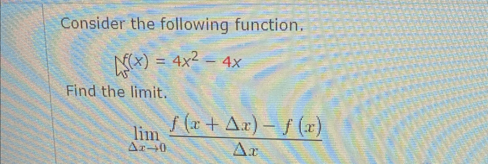 Solved Consider the following function.f(x)=4x2-4xFind the | Chegg.com