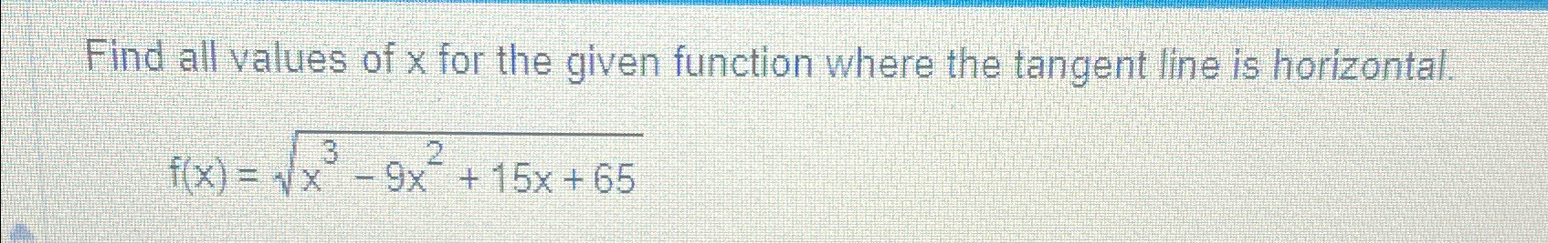 Solved Find all values of x ﻿for the given function where | Chegg.com