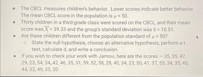 Solved • The CBCL measures children's behavior. Lower scores | Chegg.com