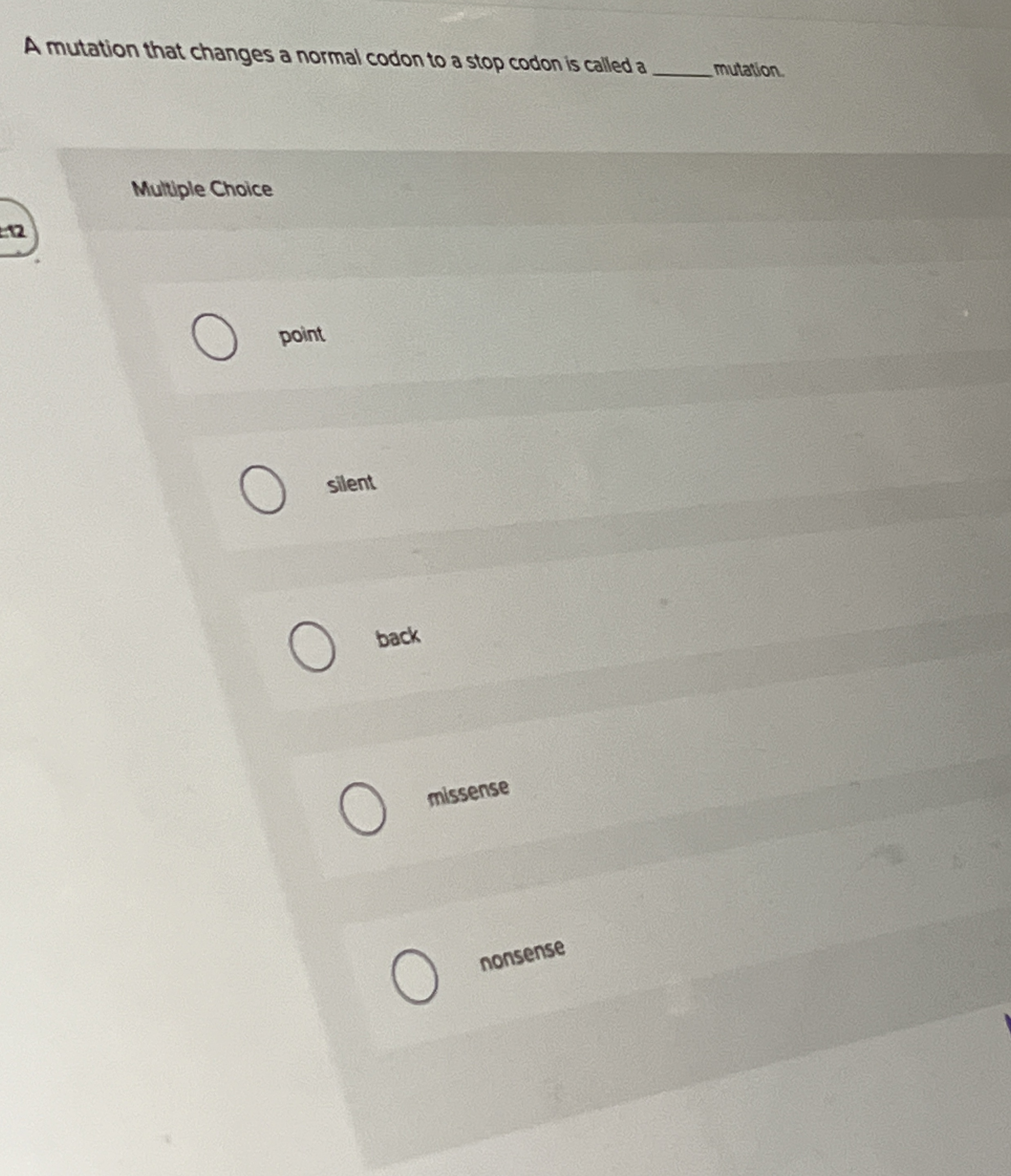 Solved A mutation that changes a normal codon to a stop | Chegg.com