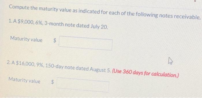 Solved Compute the maturity value as indicated for each of | Chegg.com