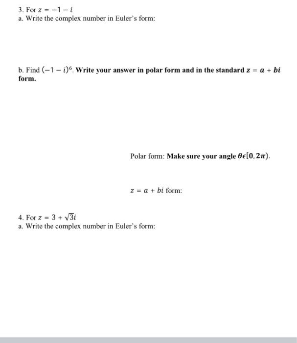 Solved 3. For z=−1−i a. Write the complex number in Euler's | Chegg.com
