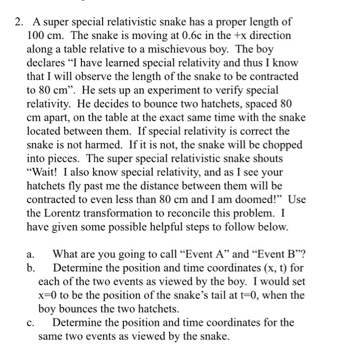 Solved 2. A super special relativistic snake has a proper | Chegg.com