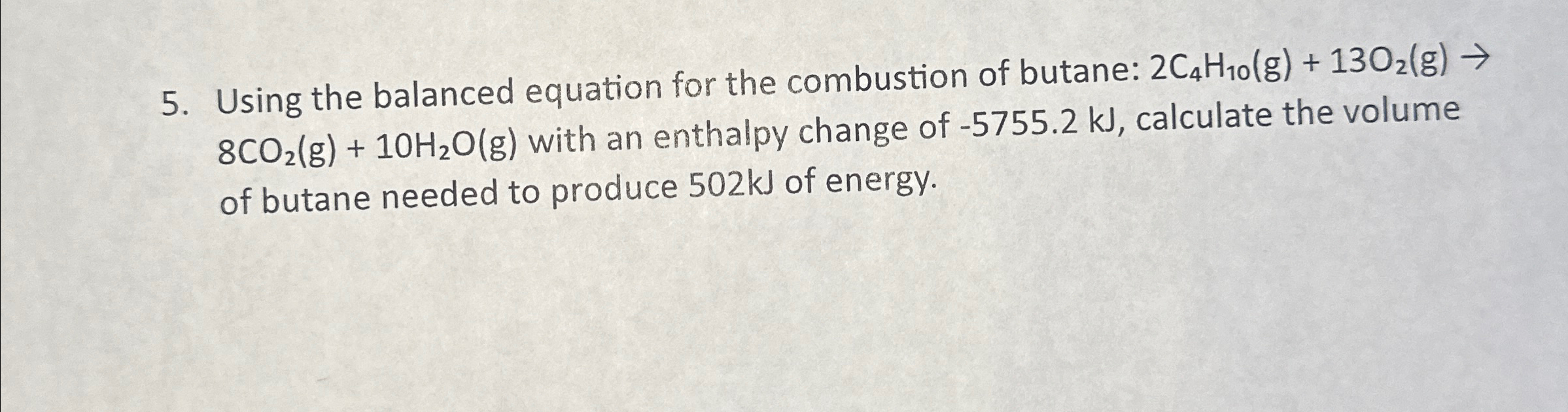 Solved Using the balanced equation for the combustion of | Chegg.com