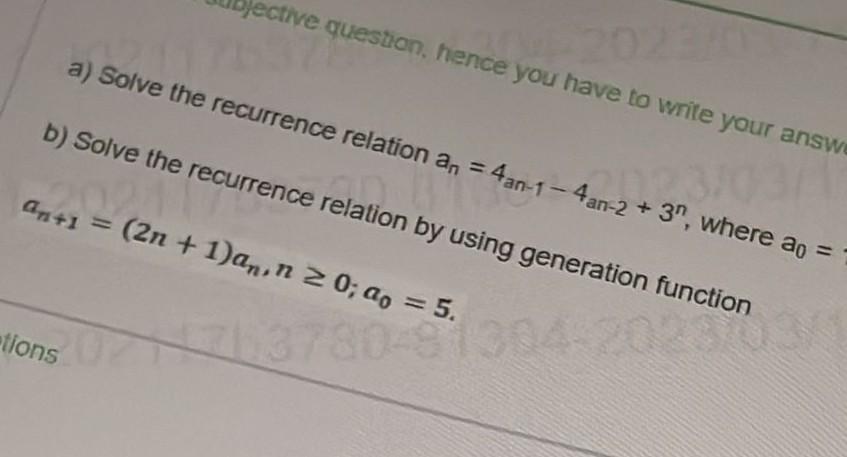 Solved b) Solve the recurrence relation by using generation | Chegg.com