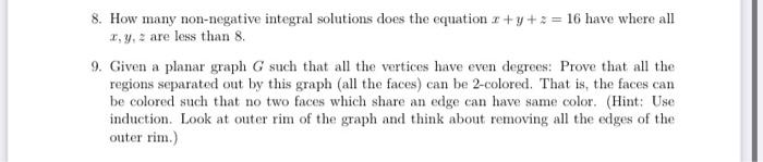 Solved 8. How many non-negative integral solutions does the | Chegg.com