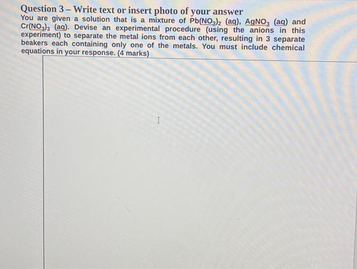 Solved Question 3-Write text or insert photo of your answer | Chegg.com