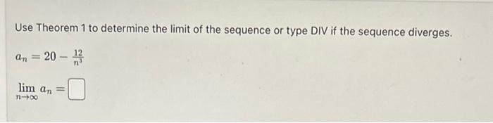 Solved Use Theorem 1 to determine the limit of the sequence | Chegg.com