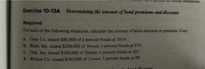 Solved Exercise 10-13A Determining the amount of bond | Chegg.com