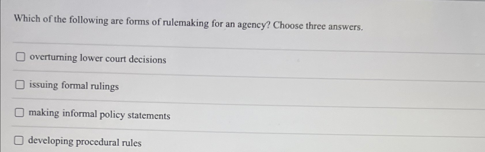 Solved Which of the following are forms of rulemaking for an | Chegg.com