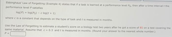 Solved Ebbinghaus' Law of Forgetting (Example 4) states that | Chegg.com