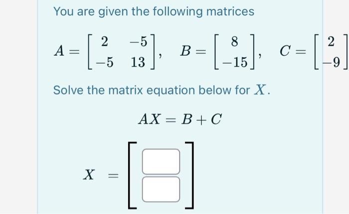 Solved You are given the following matrices | Chegg.com