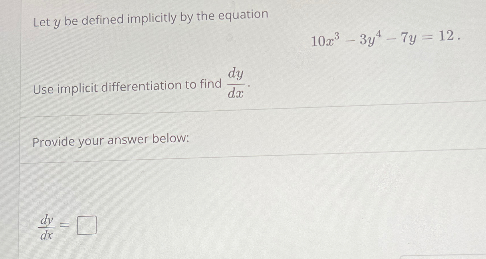 Solved Let y ﻿be defined implicitly by the | Chegg.com