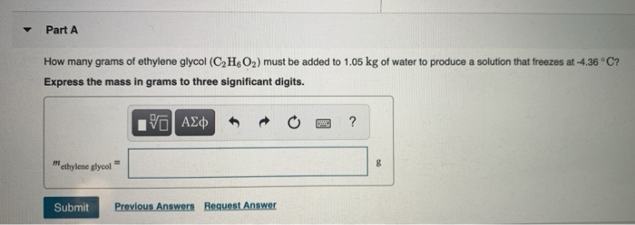 Solved Part A How many grams of ethylene glycol (C2H602) | Chegg.com