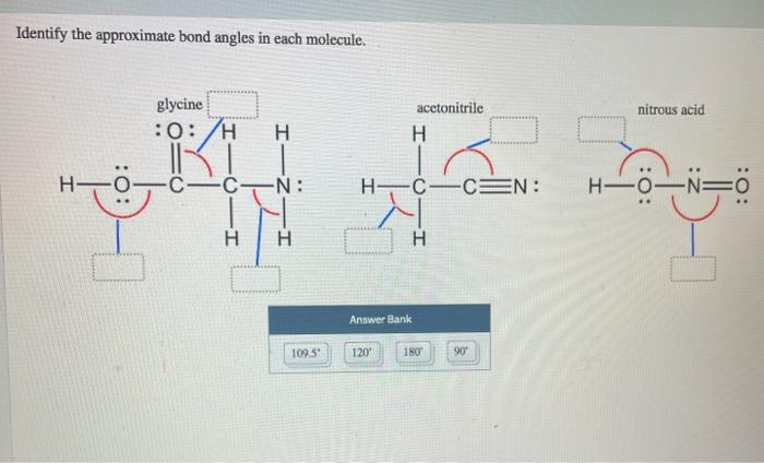 Solved Identify the approximate bond angles in each | Chegg.com