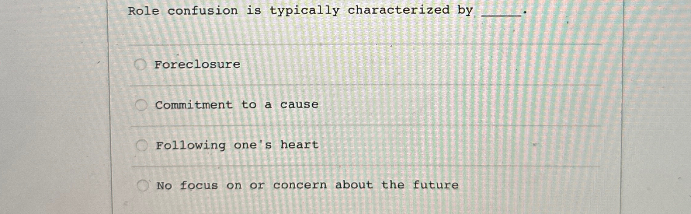 Solved Role confusion is typically characterized by | Chegg.com