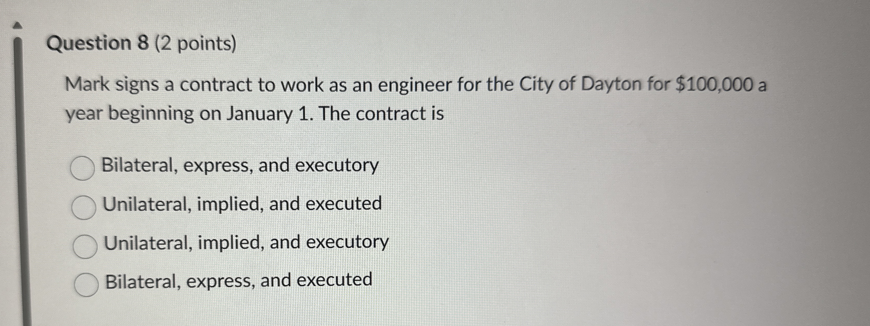 Solved Question 8 (2 ﻿points)Mark signs a contract to work | Chegg.com