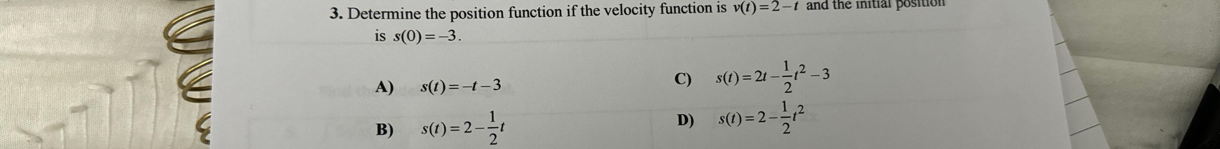 Solved Determine the position function if the velocity | Chegg.com