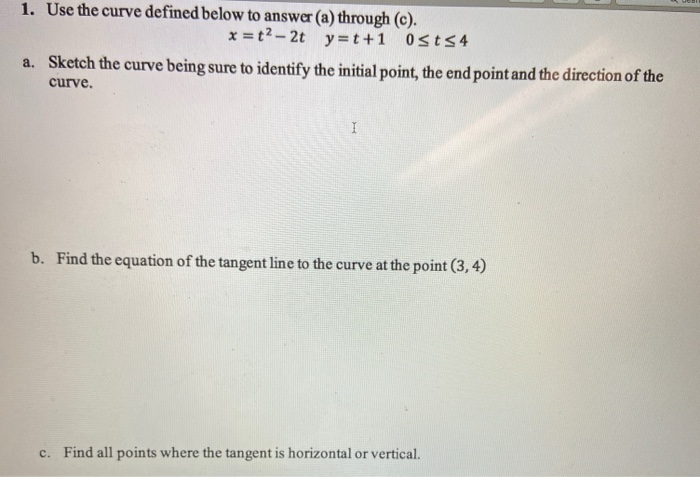Solved 1. Use the curve defined below to answer (a) through | Chegg.com