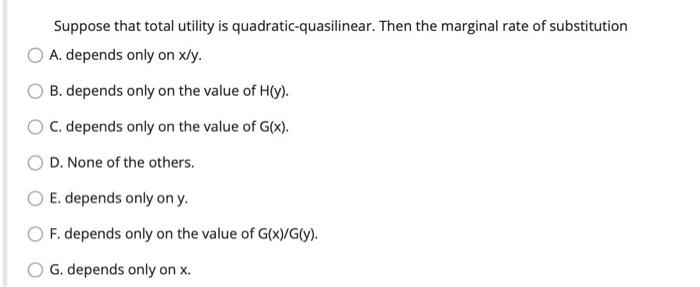 Solved Suppose that total utility is quadratic-quasilinear. | Chegg.com