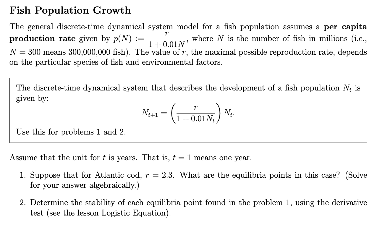 Solved Fish Population GrowthThe general discrete-time | Chegg.com