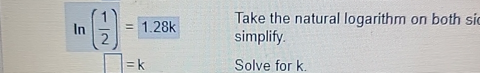 Solved ln(12)=1.28kTake the natural logarithm on both si | Chegg.com